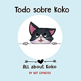 Todo Sobre Koko - All About Koko (Las Aventuras De Koko by Nat Espinosa ...
