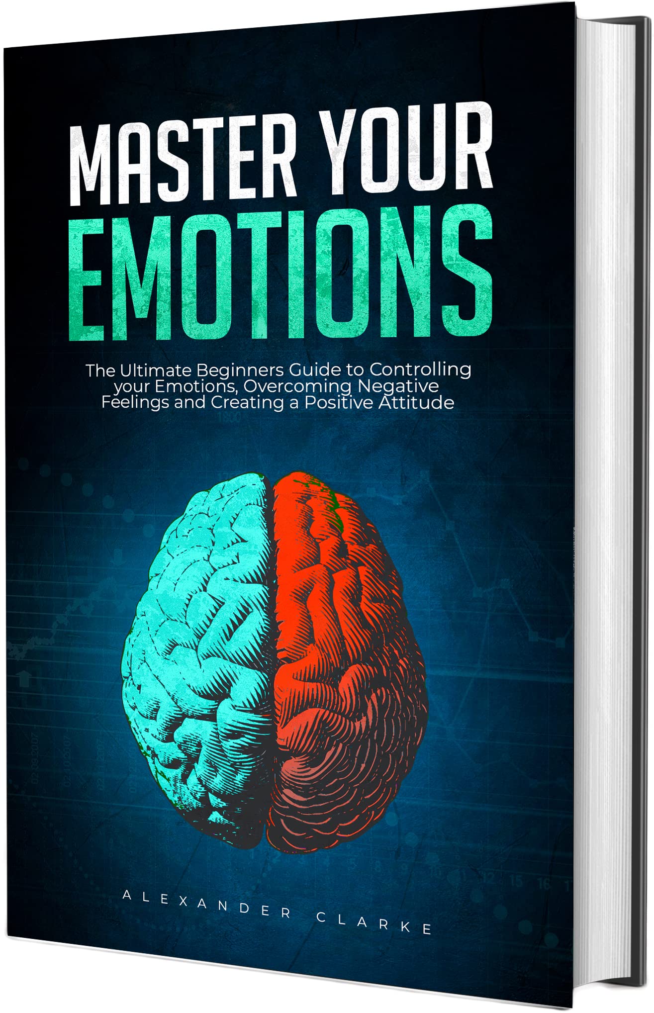 Master your Emotions: The Ultimate Guide to Controlling your Emotions ...