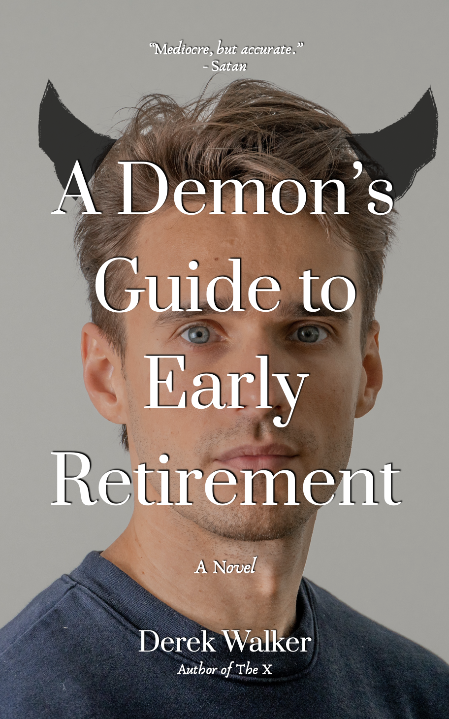 A Demon's Guide to Early Retirement by Derek Walker | Goodreads