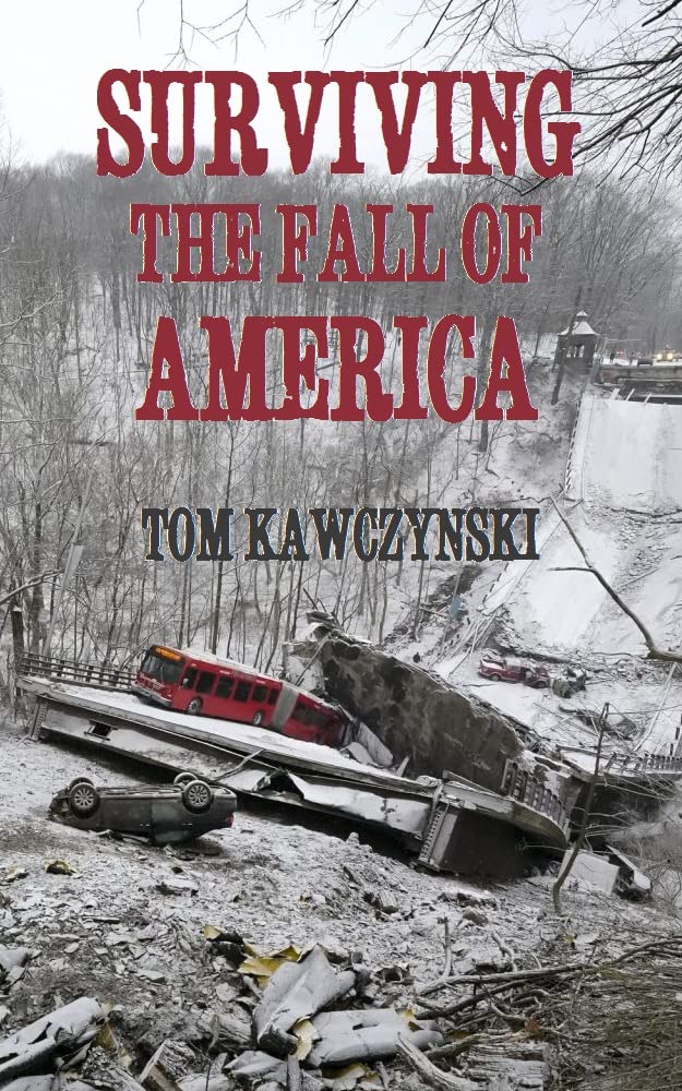 Surviving the Fall of America by Tom Kawczynski | Goodreads
