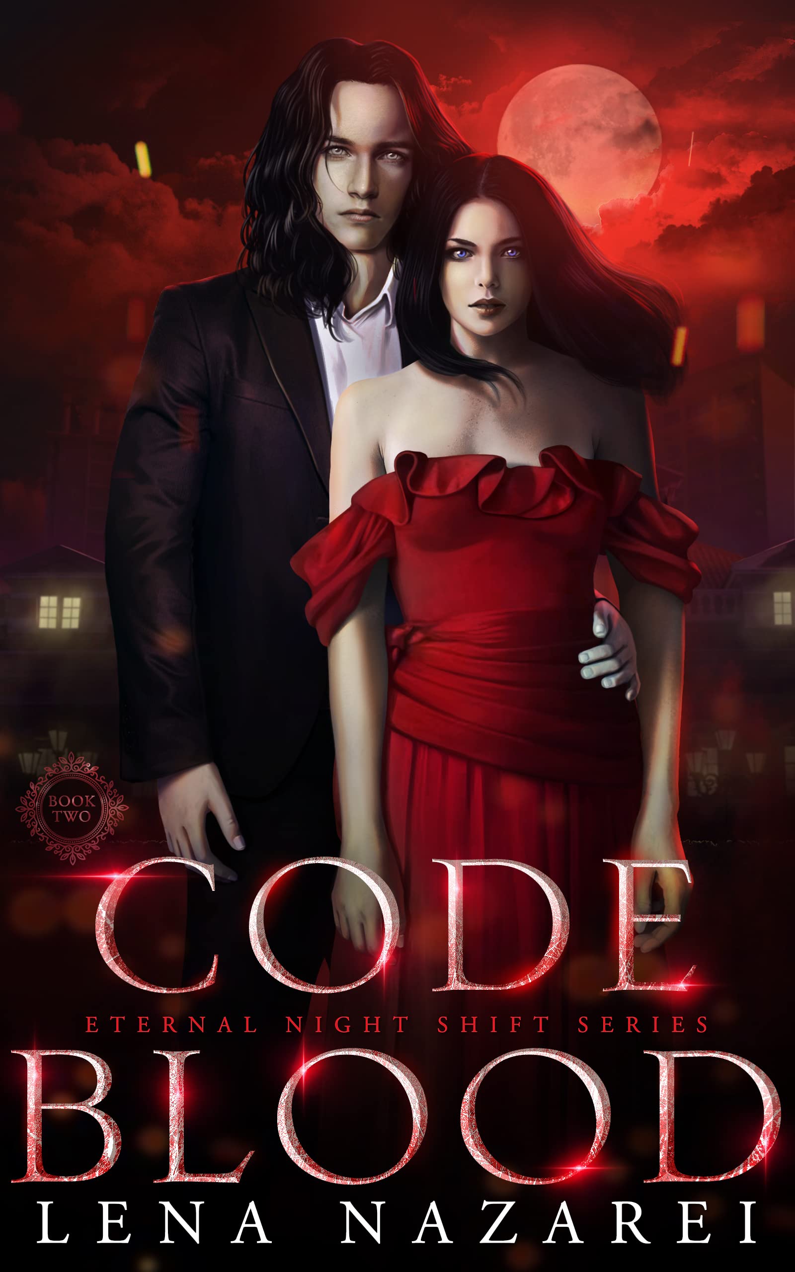Code Blood (Eternal Night Shift Series Book 2) by Lena Nazarei | Goodreads