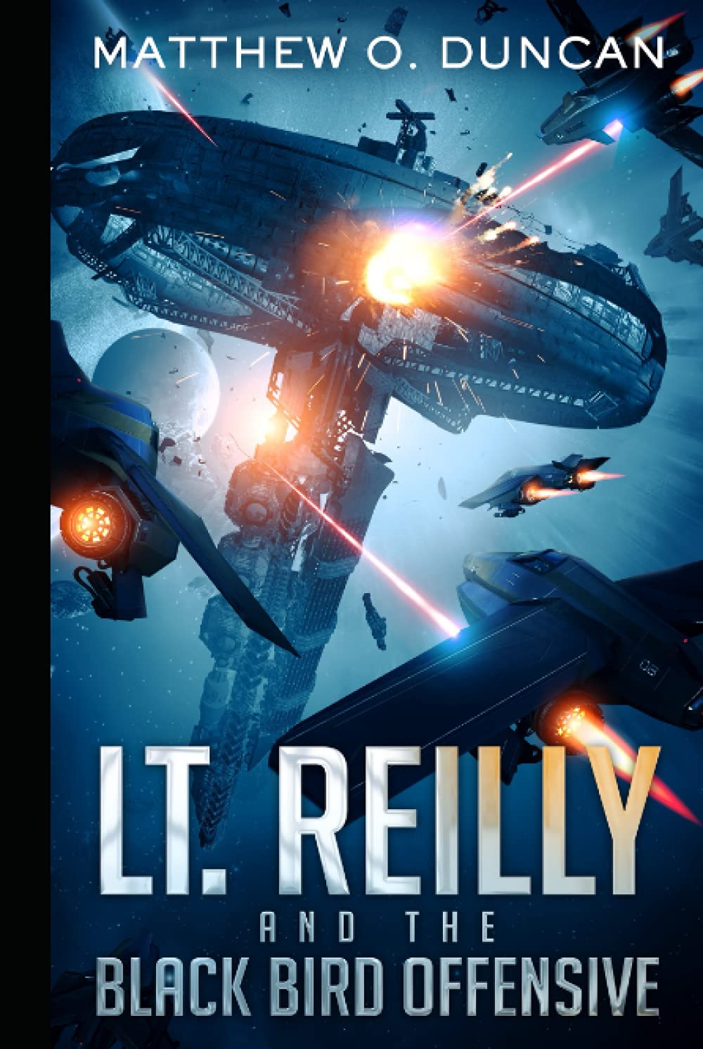 Lt. Reilly and the Black Bird Offensive by Matthew O Duncan | Goodreads