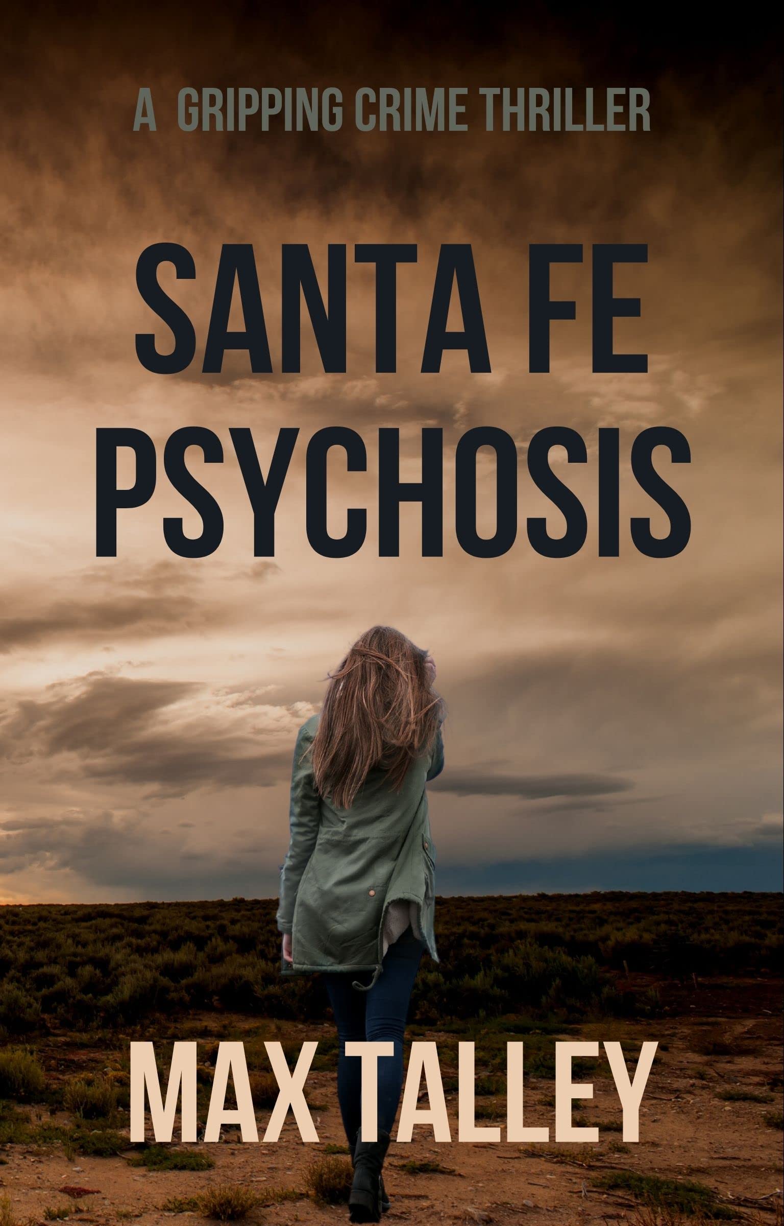 Santa Fe Psychosis by Max Talley | Goodreads