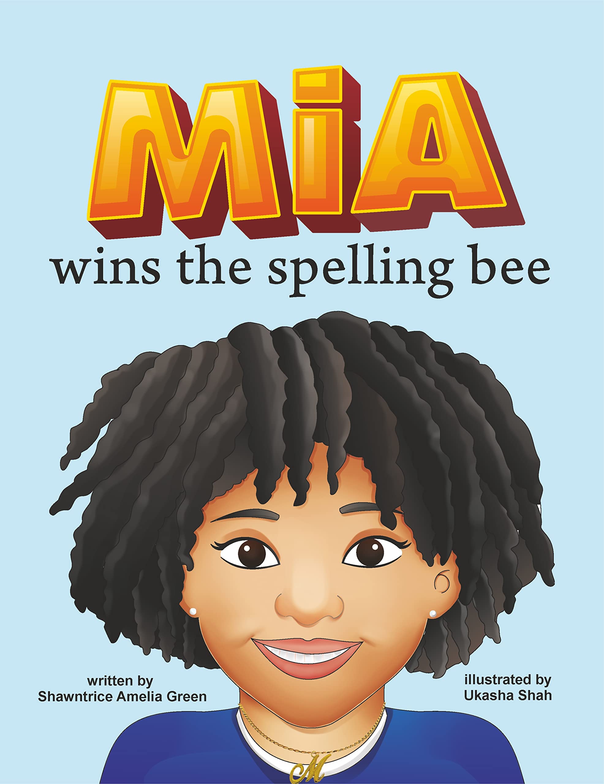 Mia Wins The Spelling Bee by Shawntrice Green | Goodreads