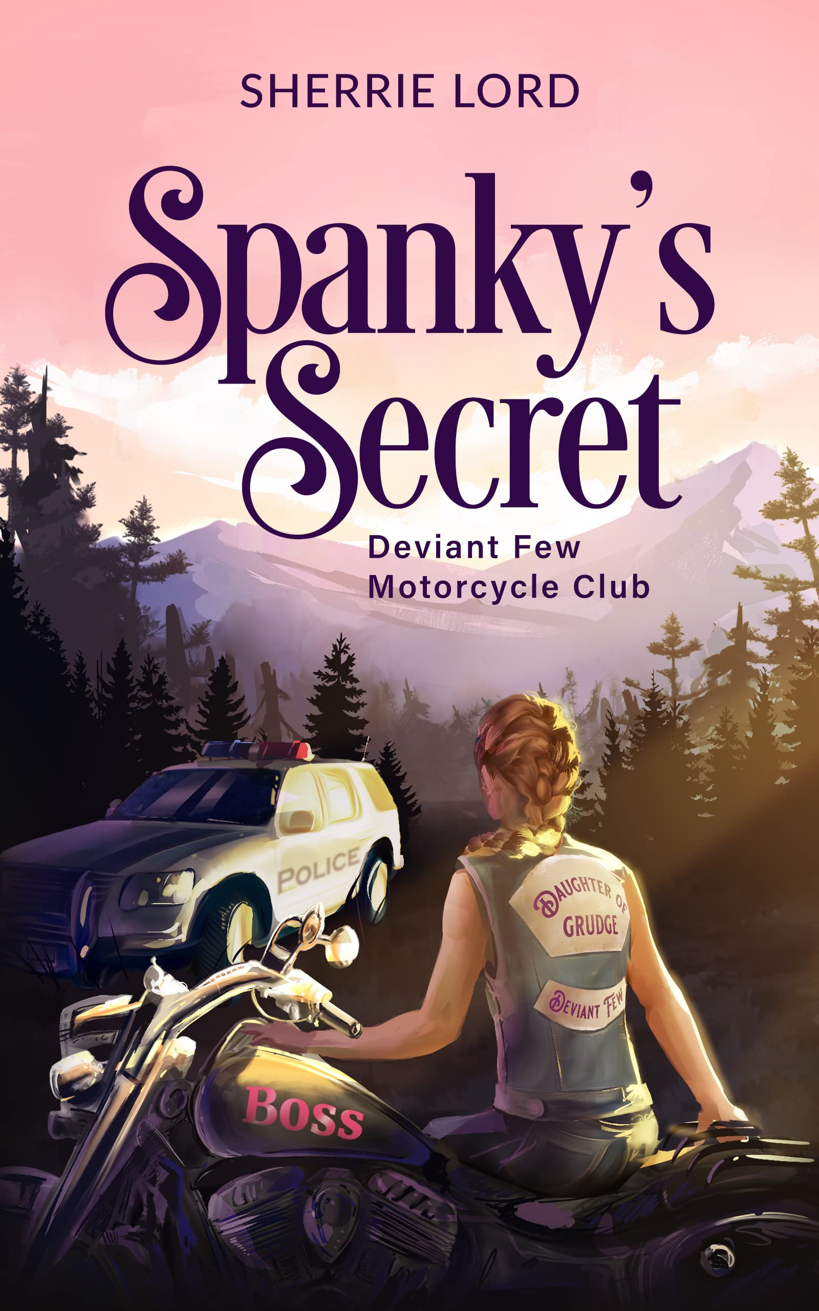 Spanky's Secret: Deviant Few Motorcycle Club by Sherrie Lord | Goodreads