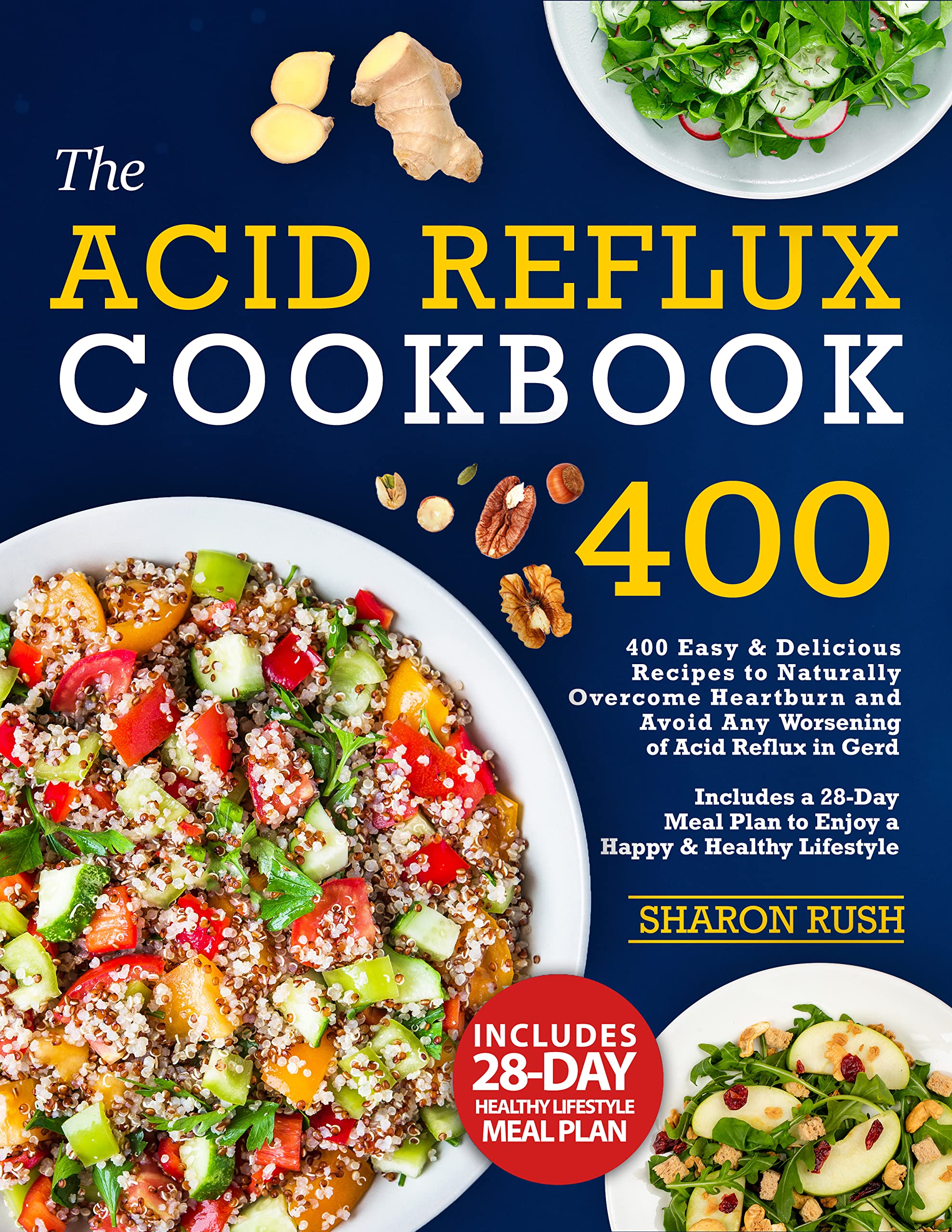 Acid Reflux Cookbook: 400 Easy & Delicious Recipes to Naturally ...