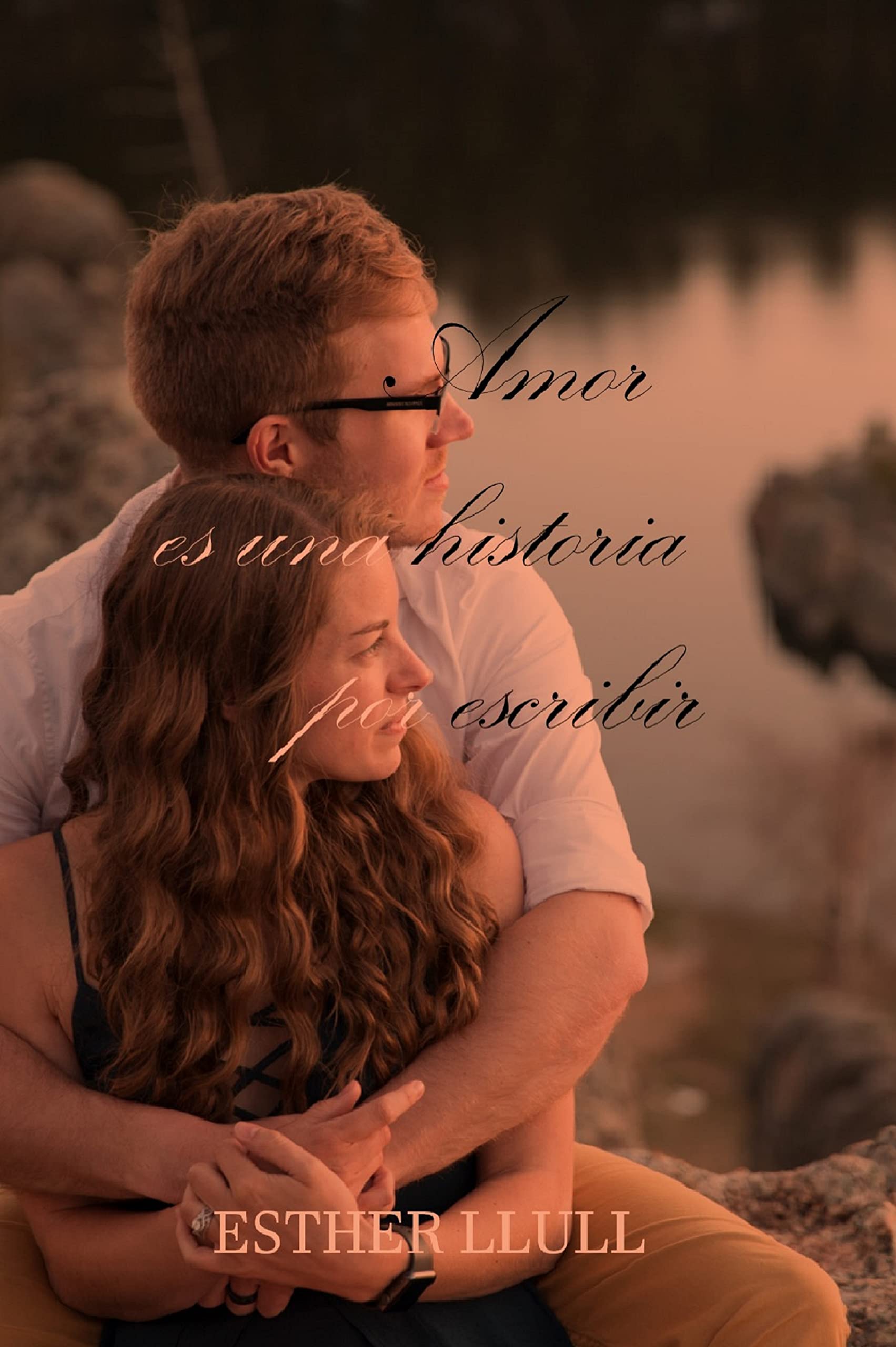 Amor es una Historia por Escribir (Spanish Edition) by Esther Llull ...
