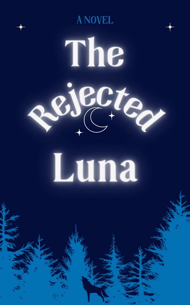 The Rejected Luna: (A Novel) by Faarys | Goodreads