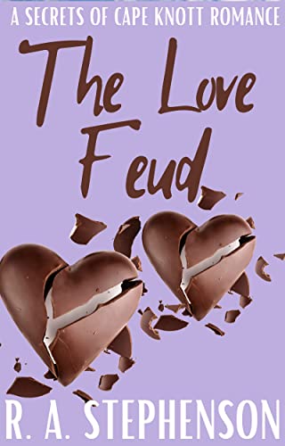 The Love Feud (Secrets of Cape Knott) by R.A. Stephenson | Goodreads