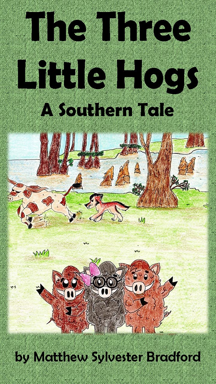 The Three Little Hogs by Matthew Bradford | Goodreads