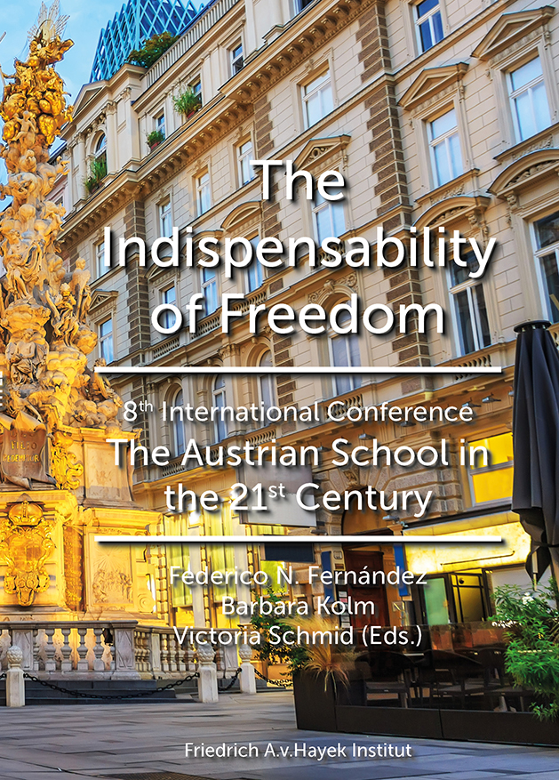 The Indispensability of Freedom by Federico N. Fernández | Goodreads
