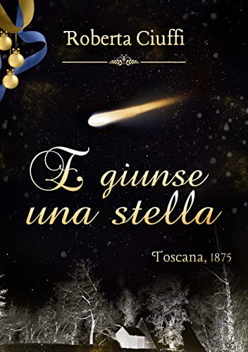 E giunse una stella by Roberta Ciuffi | Goodreads