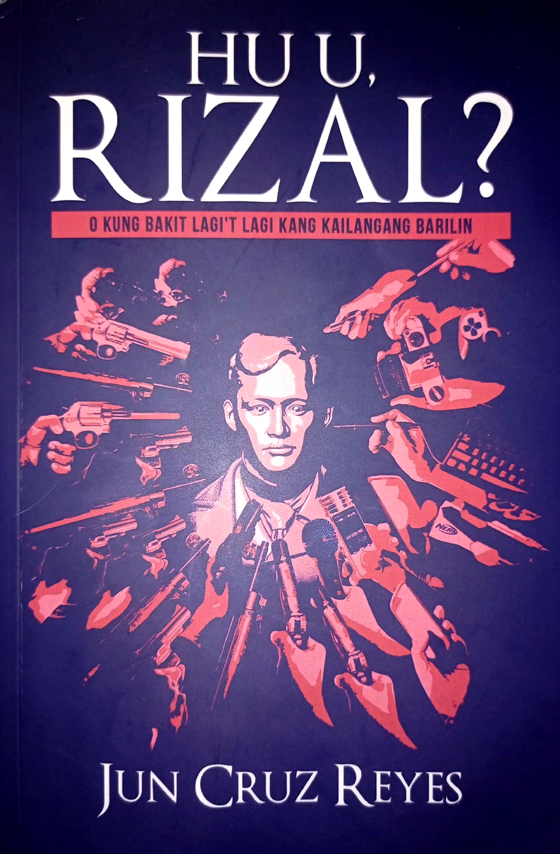 Hu U, Rizal? by Jun Cruz Reyes | Goodreads