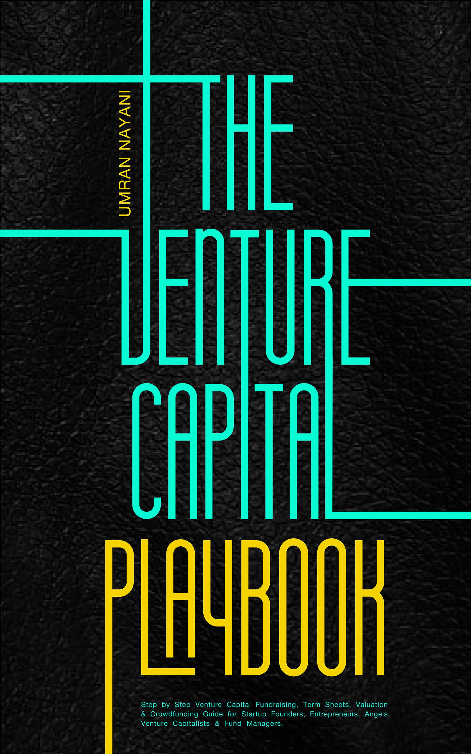 The Venture Capital Playbook: Step by Step Venture Capital Fundraising ...