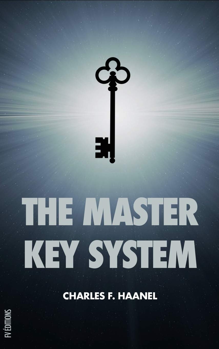 The Master Key System: with questionnaire and glossary by Charles F ...