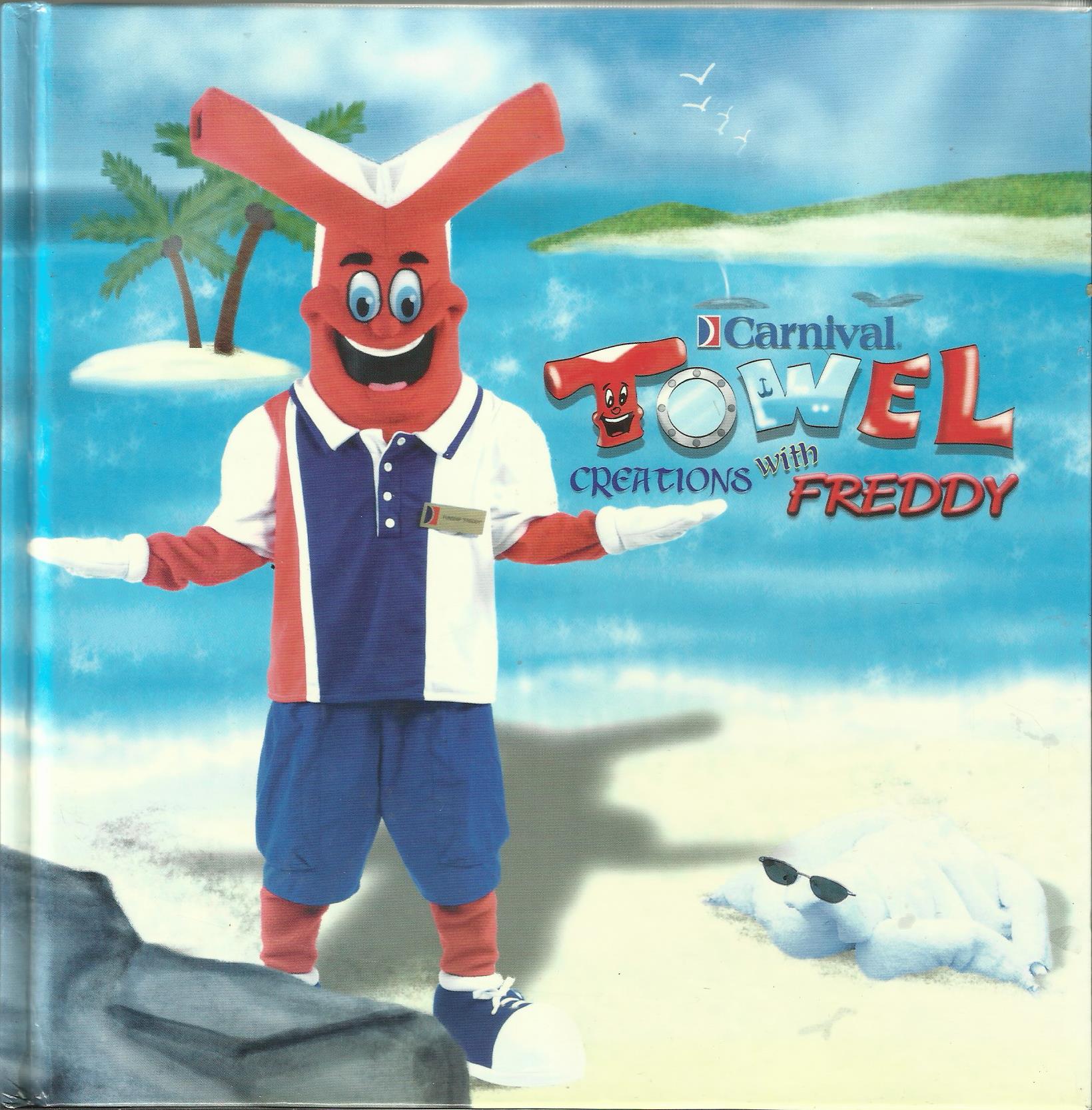Carnival Towel Creations with Freddy by Carnival Cruise Lines | Goodreads