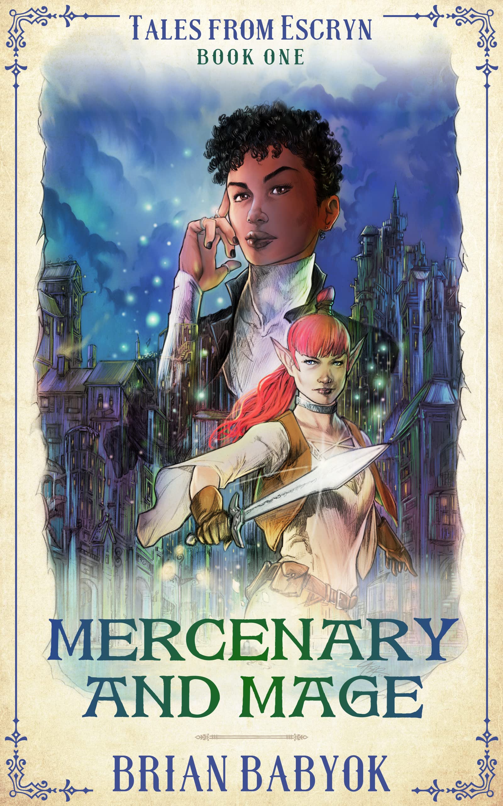 Mercenary and Mage by Brian Babyok | Goodreads