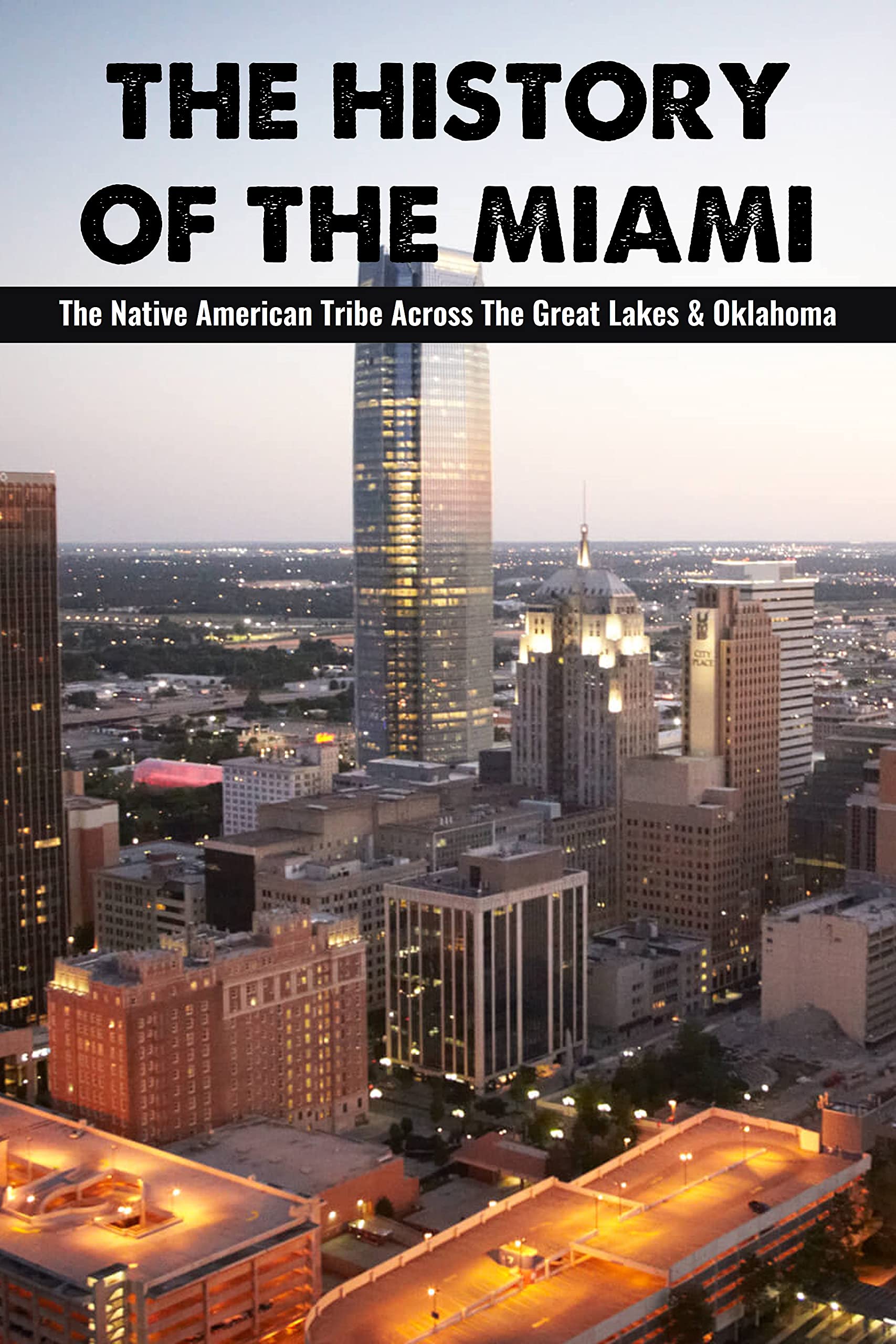 The History Of The Miami: The Native American Tribe Across The Great ...