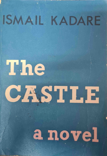 The Castle by Ismail Kadare | Goodreads
