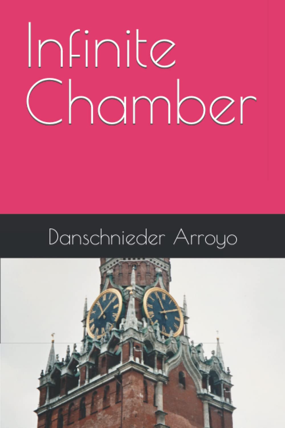 Infinite Chamber by Danschnieder Arroyo | Goodreads
