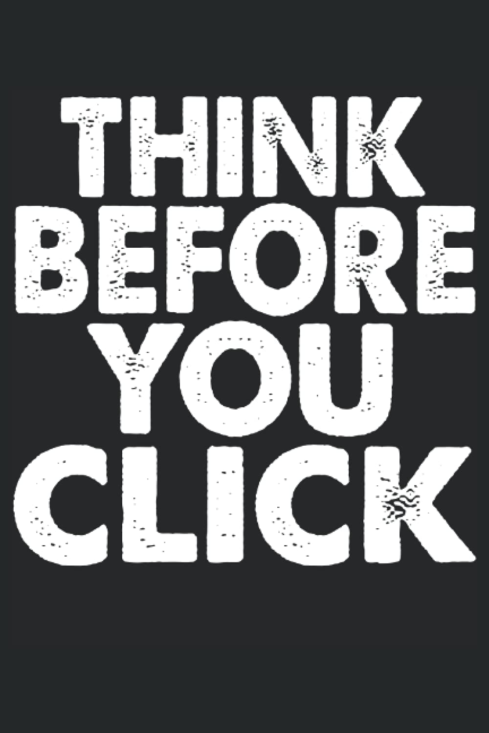 Think Before You Click Notebook: Rais Awareness of Cybersecurity by ...