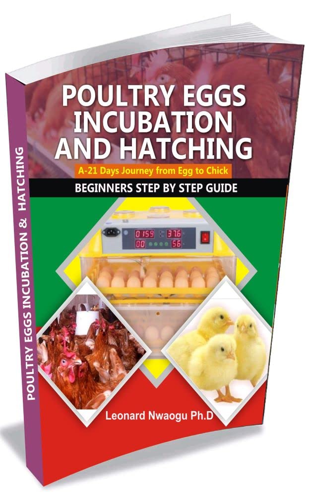 Poultry Egg Incubation & Hatching: beginners step by step guide by DR ...