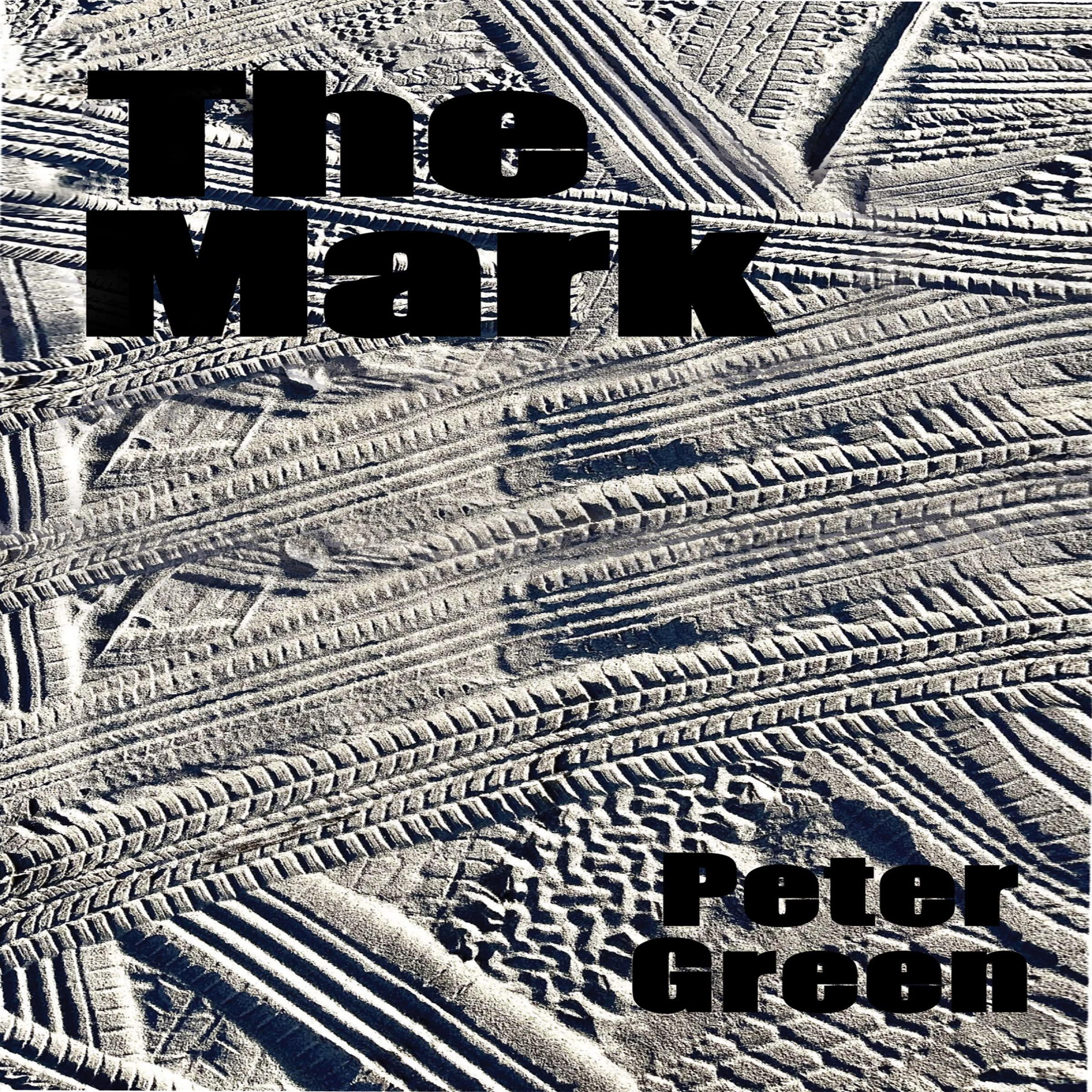 The Mark by Peter Green | Goodreads