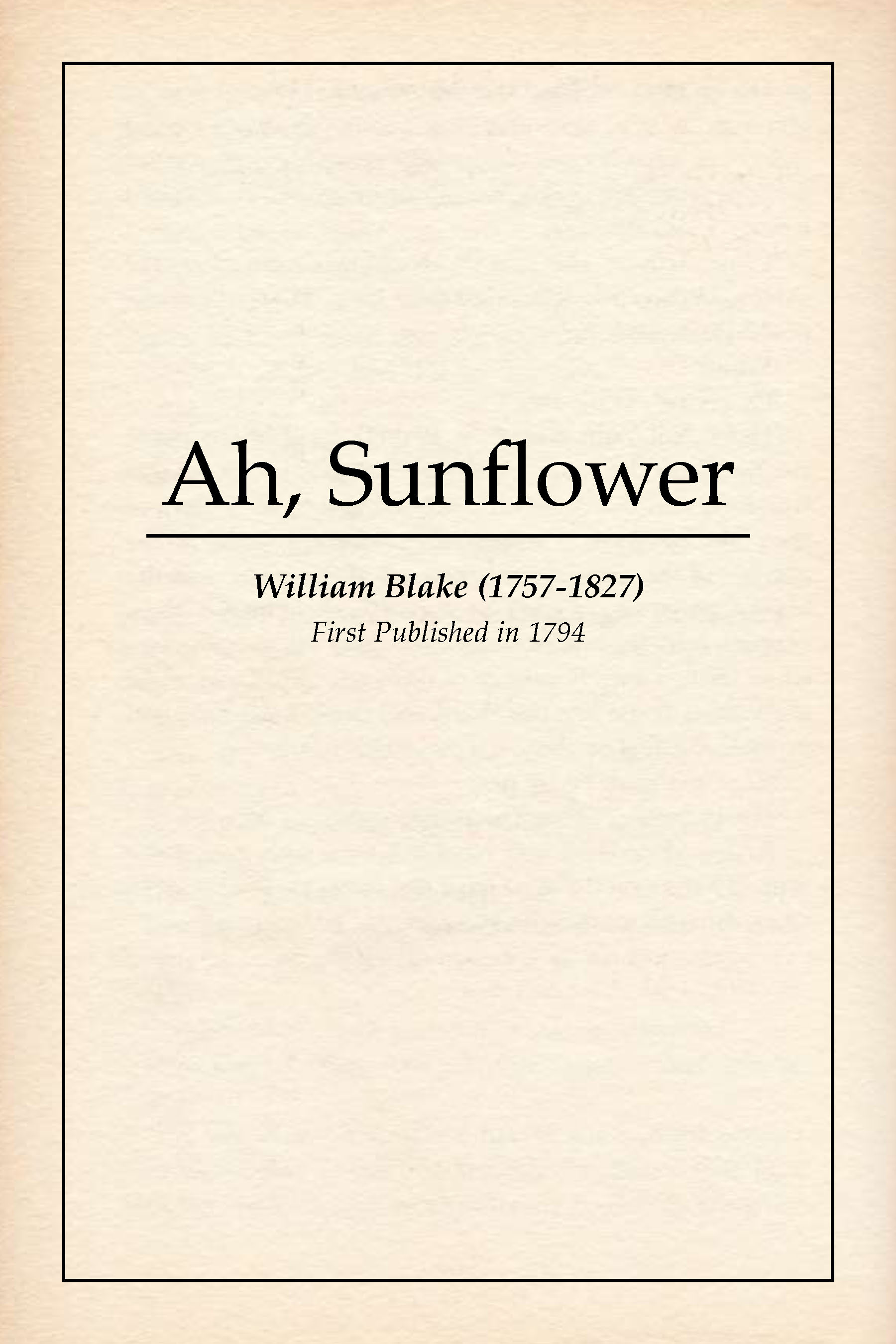 Ah, Sunflower by William Blake | Goodreads