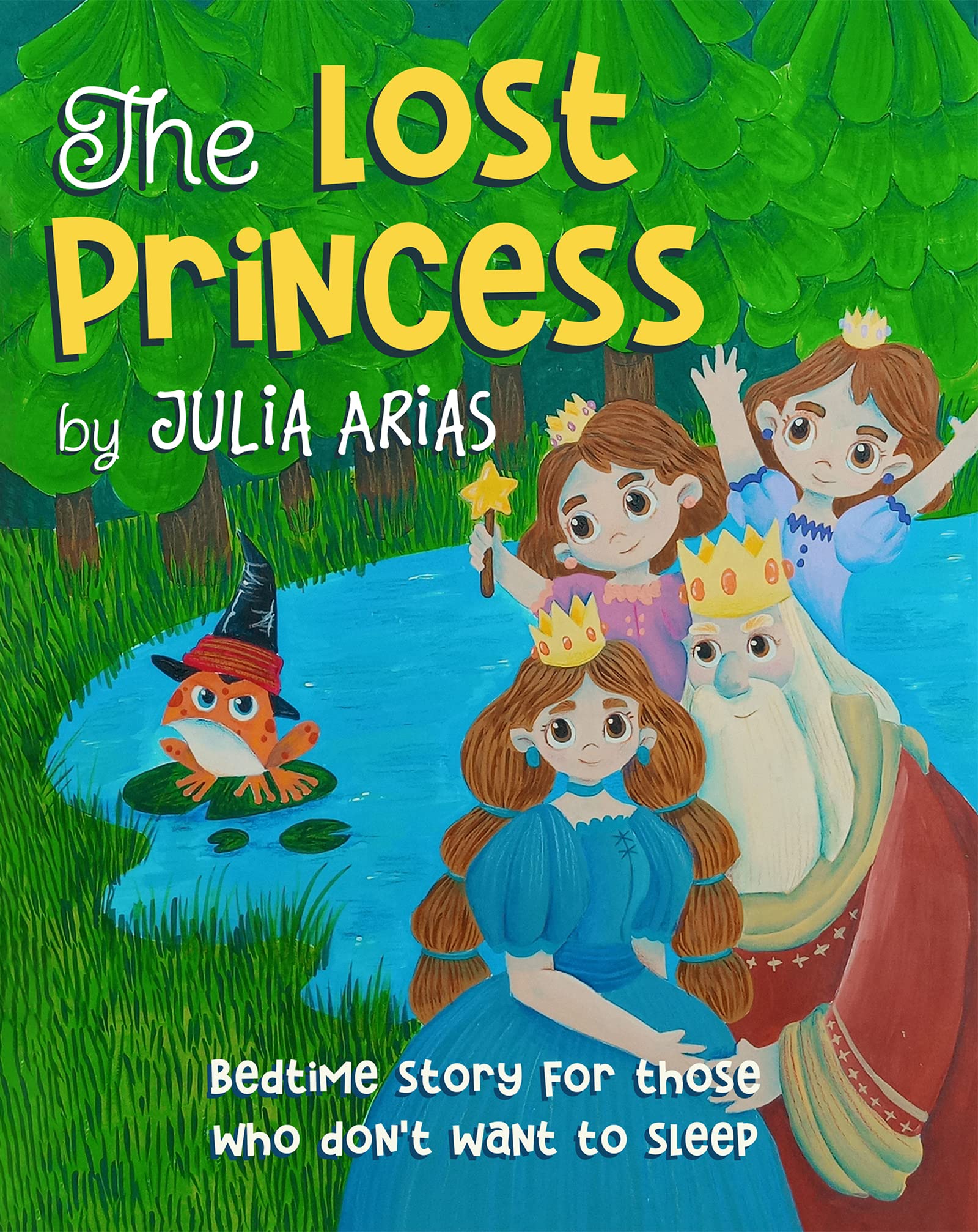 The Lost Princess: Bedtime story for those who don’t want to sleep by ...