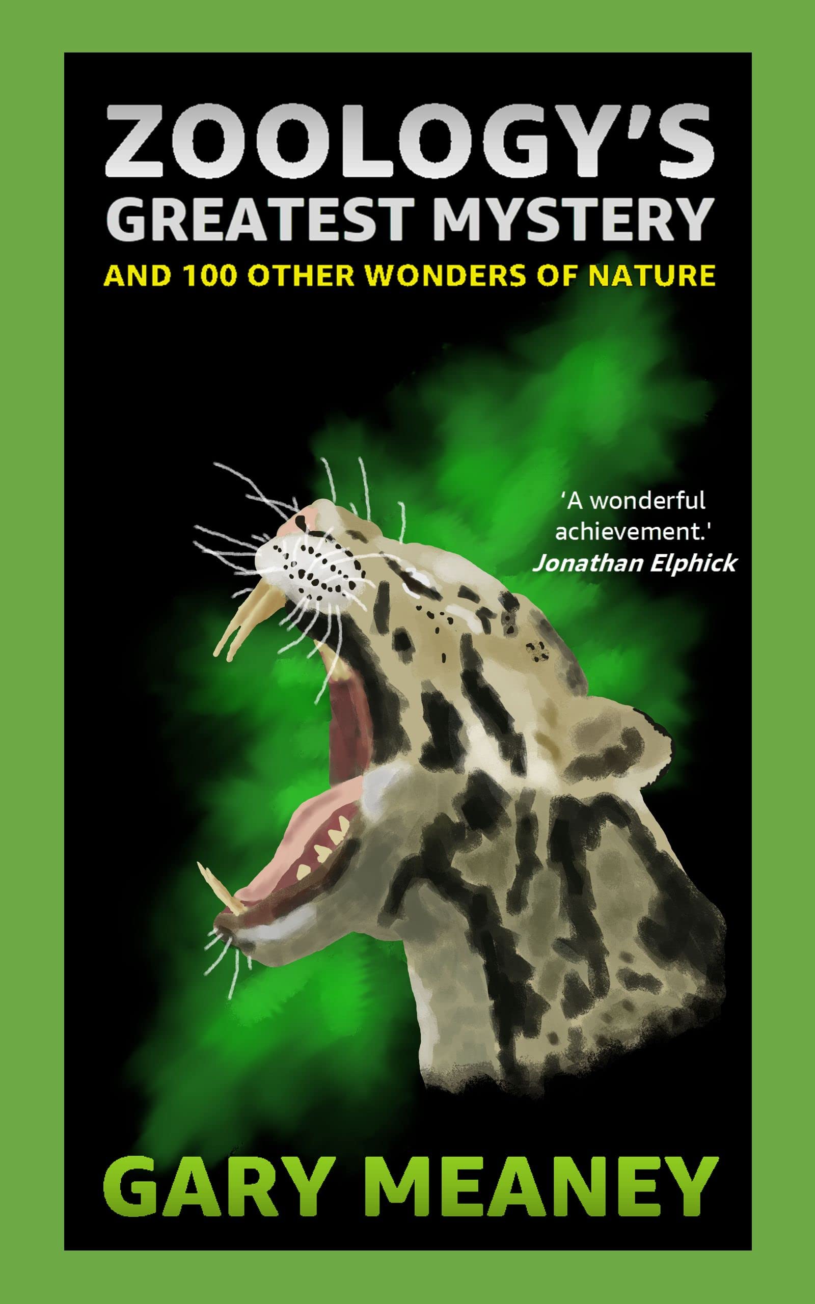 Zoology's Greatest Mystery: And 100 Other Wonders of Nature by Gary ...