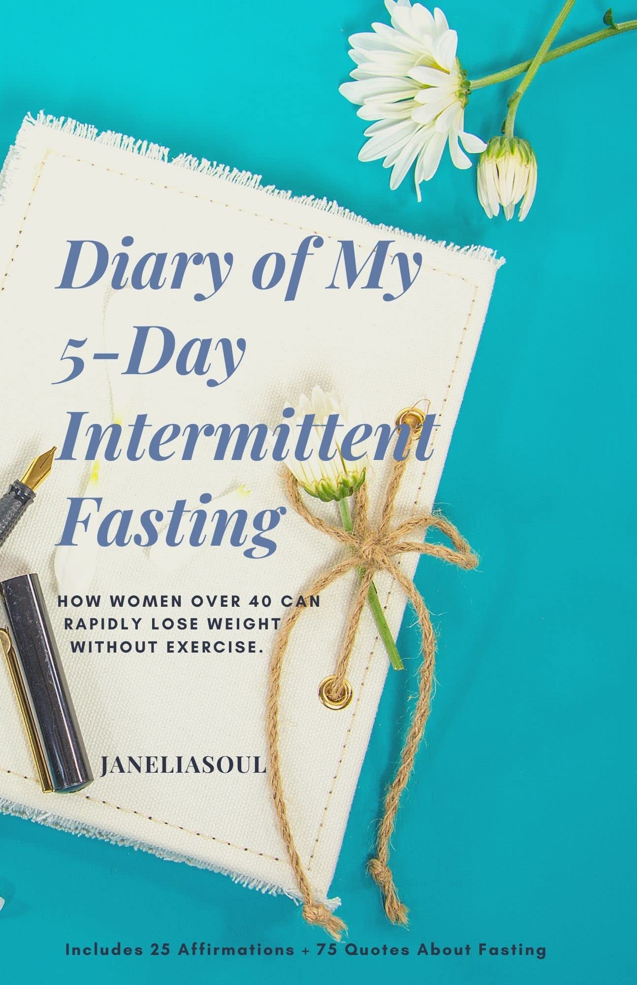 Diary of My 5-day Intermittent Fasting : How women over 40 can rapidly ...