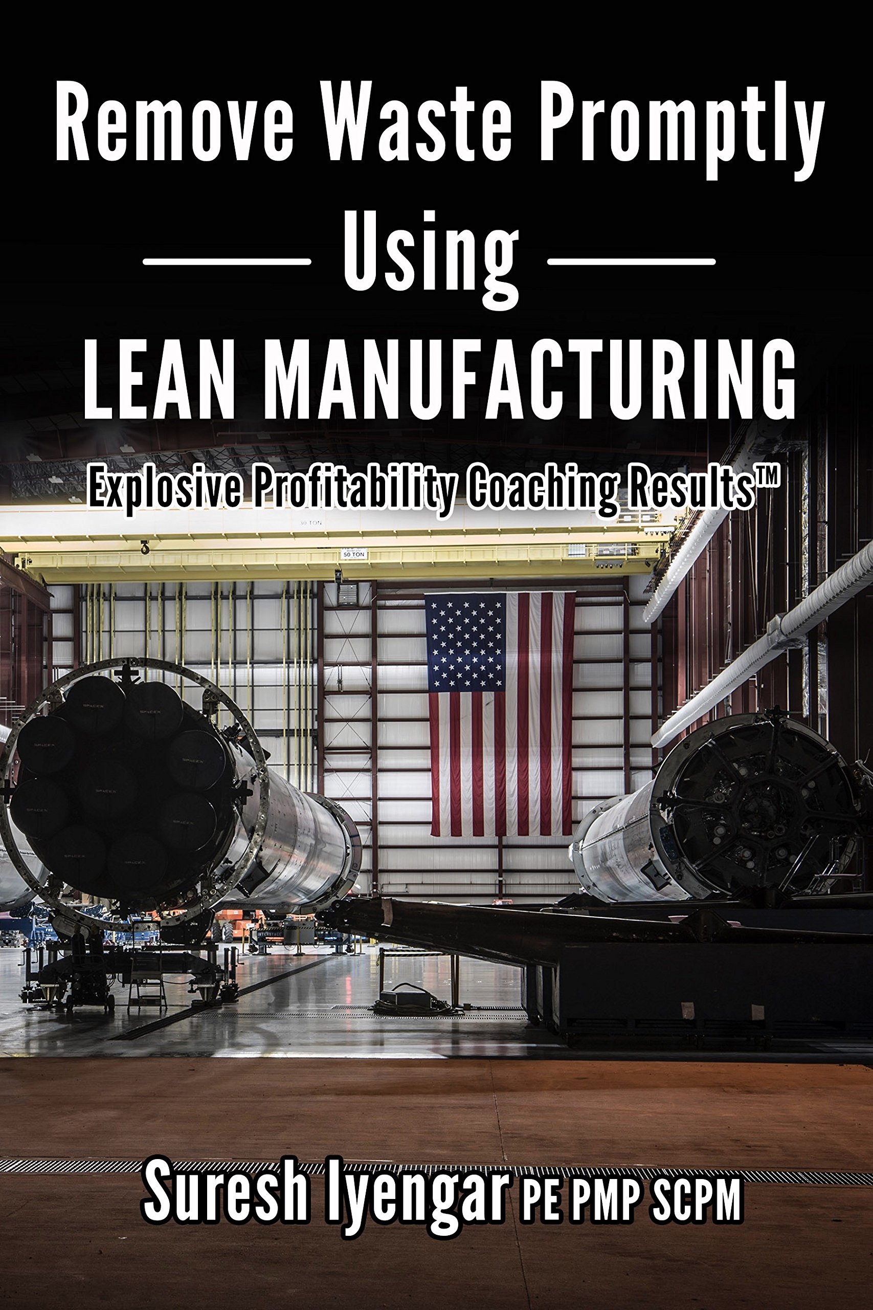 Remove Waste Promptly Using Lean Manufacturing: Lean Manufacturing Plan ...