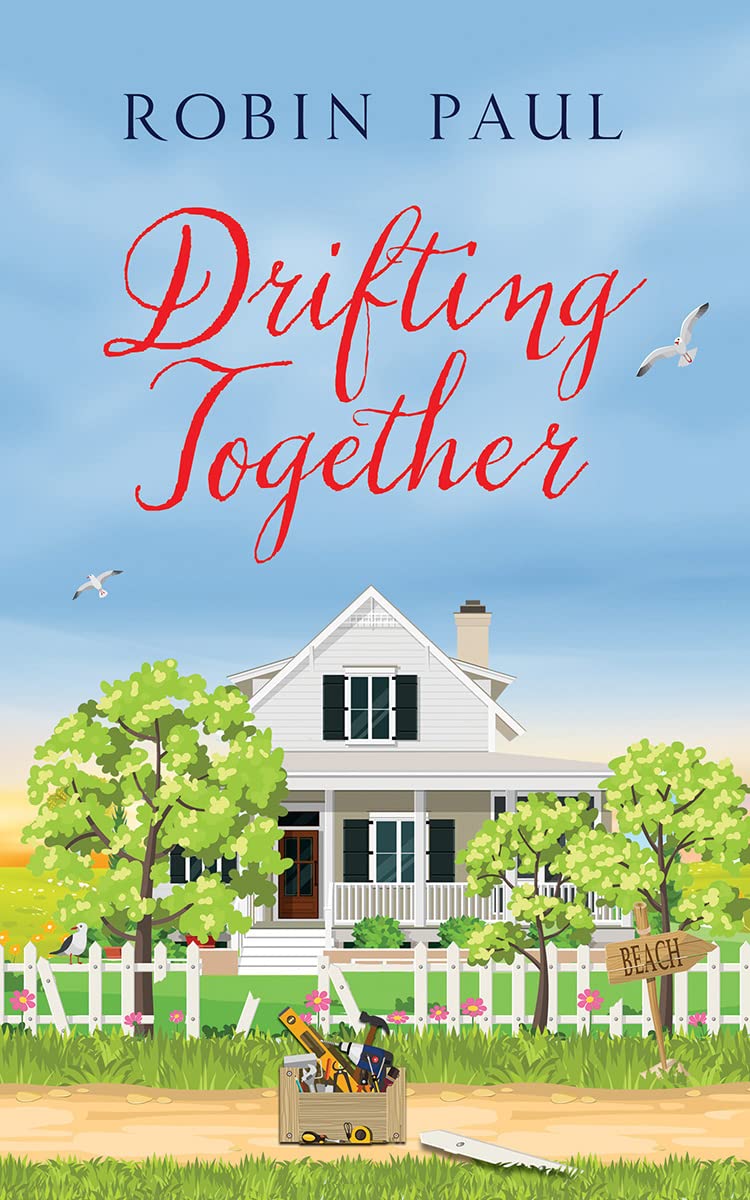 Drifting Together: A Bethany Beach Summer Romance by Robin Paul | Goodreads