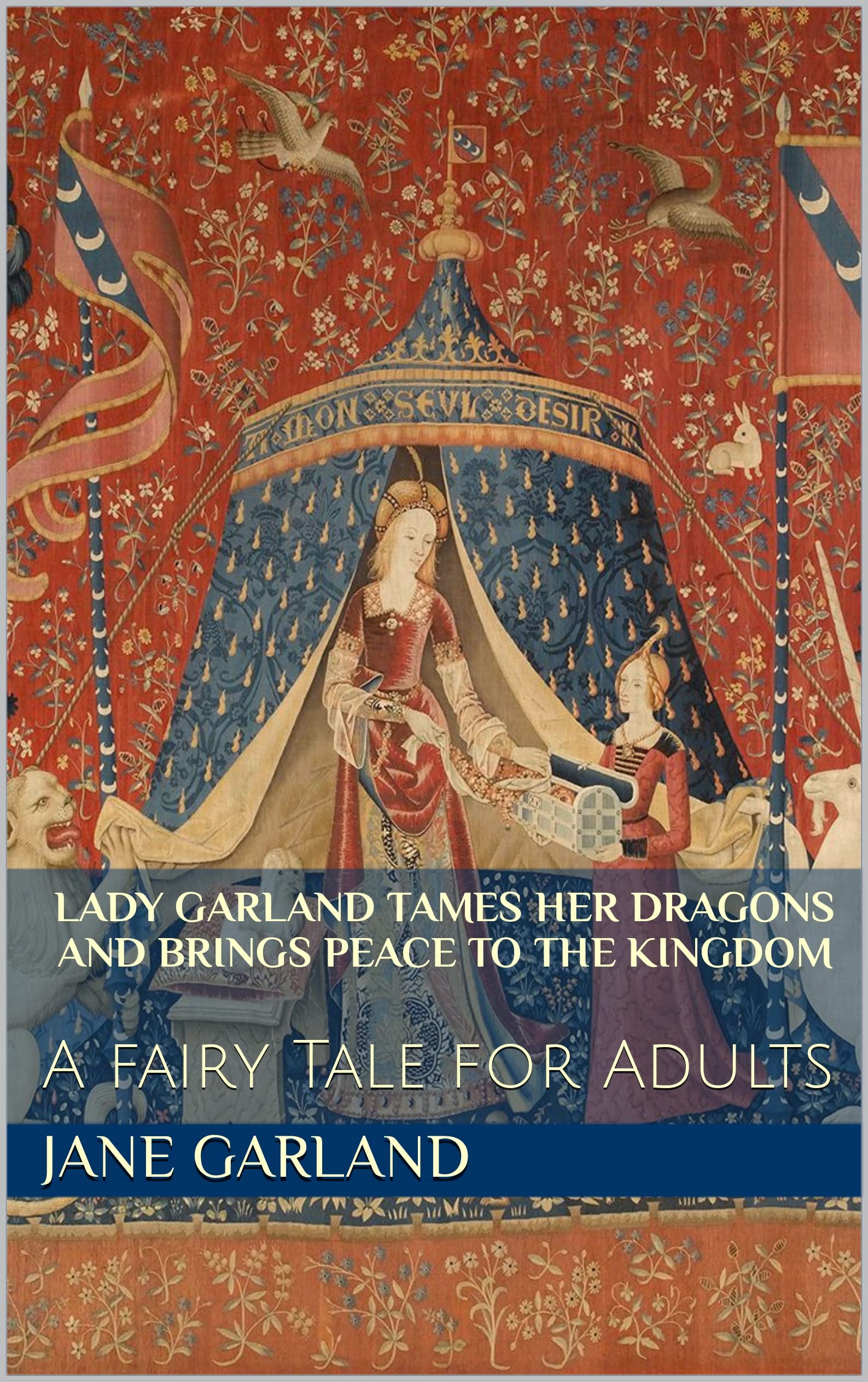 Lady Garland Tames her Dragons and Brings Peace to the Kingdom by Jane ...