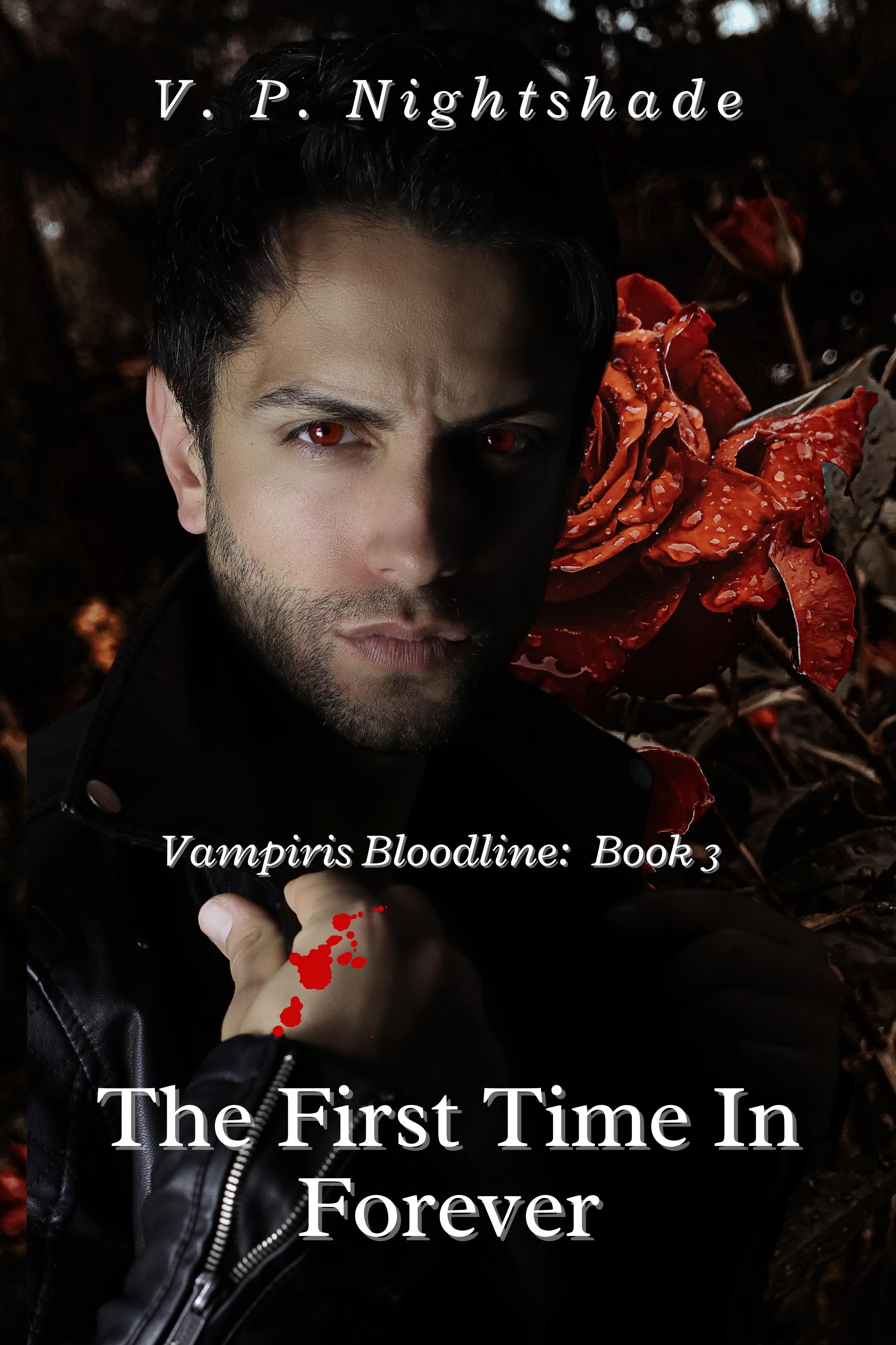 The First Time In Forever (Vampiris Bloodline #3) by V.P. Nightshade ...