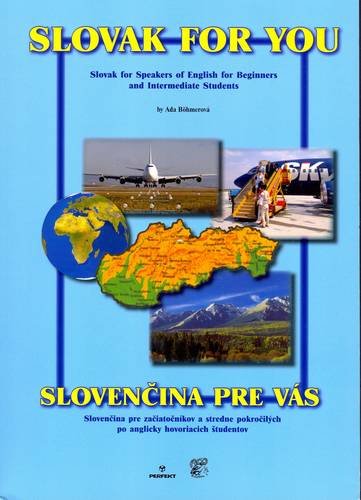 Slovak for You: Slovak for Speakers of English - Textbook for Beginners ...