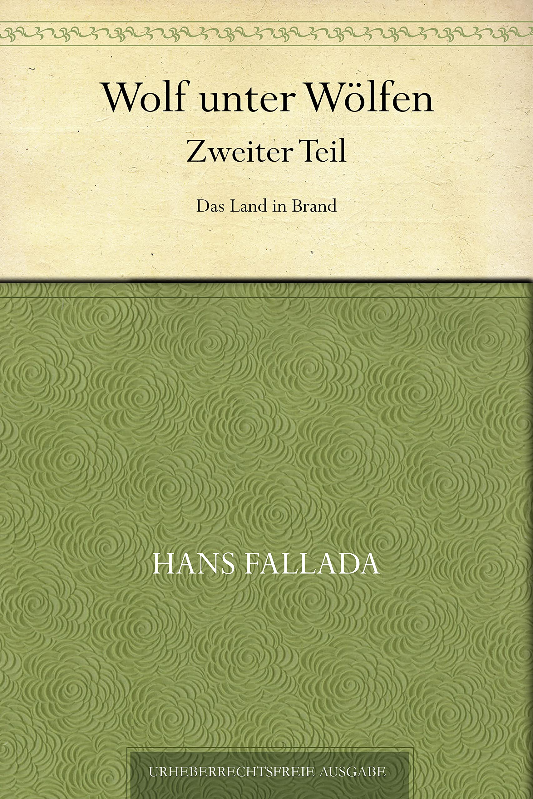 Wolf unter Wölfen. Zweiter Teil (German Edition) by Hans Fallada ...