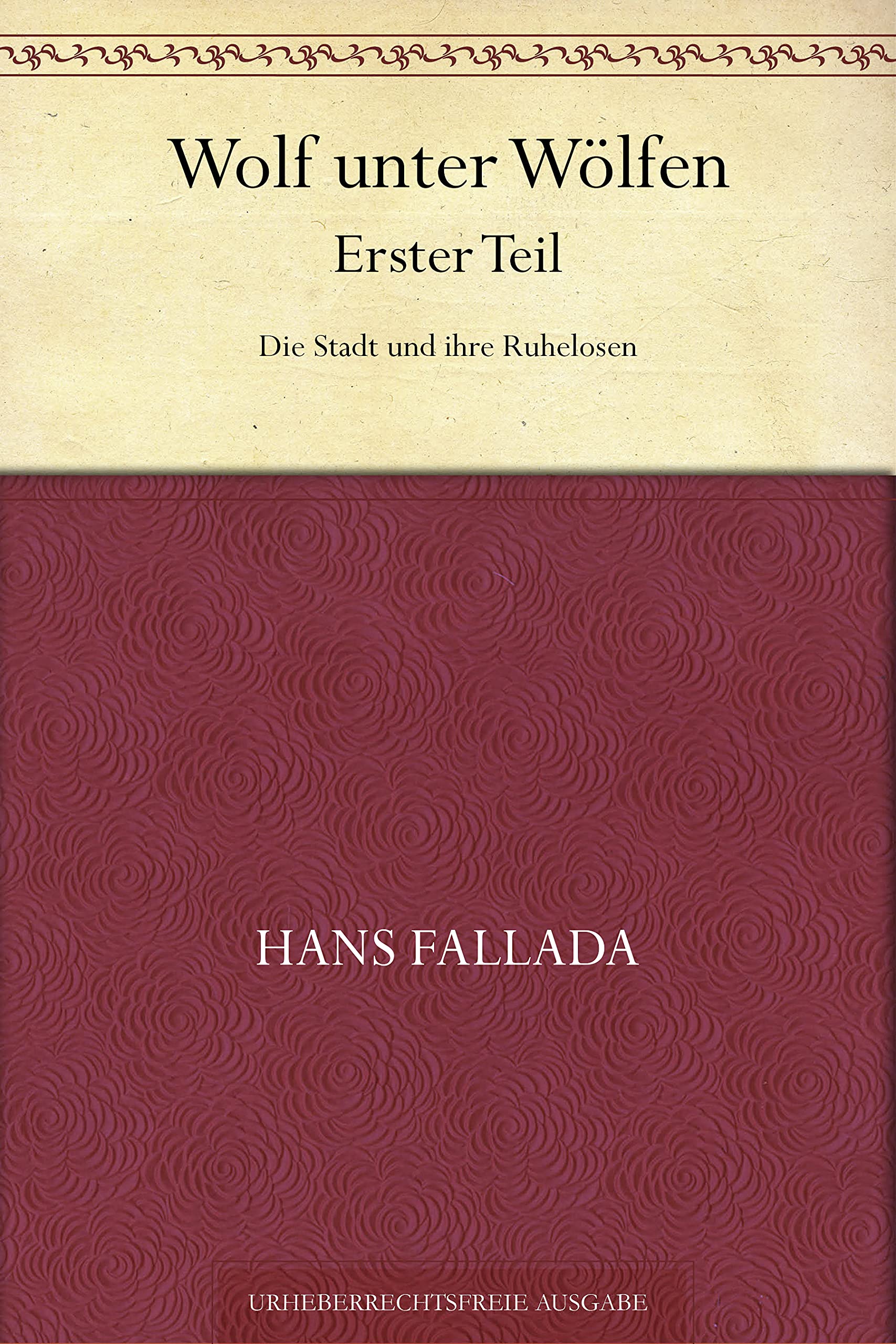 Wolf unter Wölfen. Erster Teil (German Edition) by Hans Fallada | Goodreads