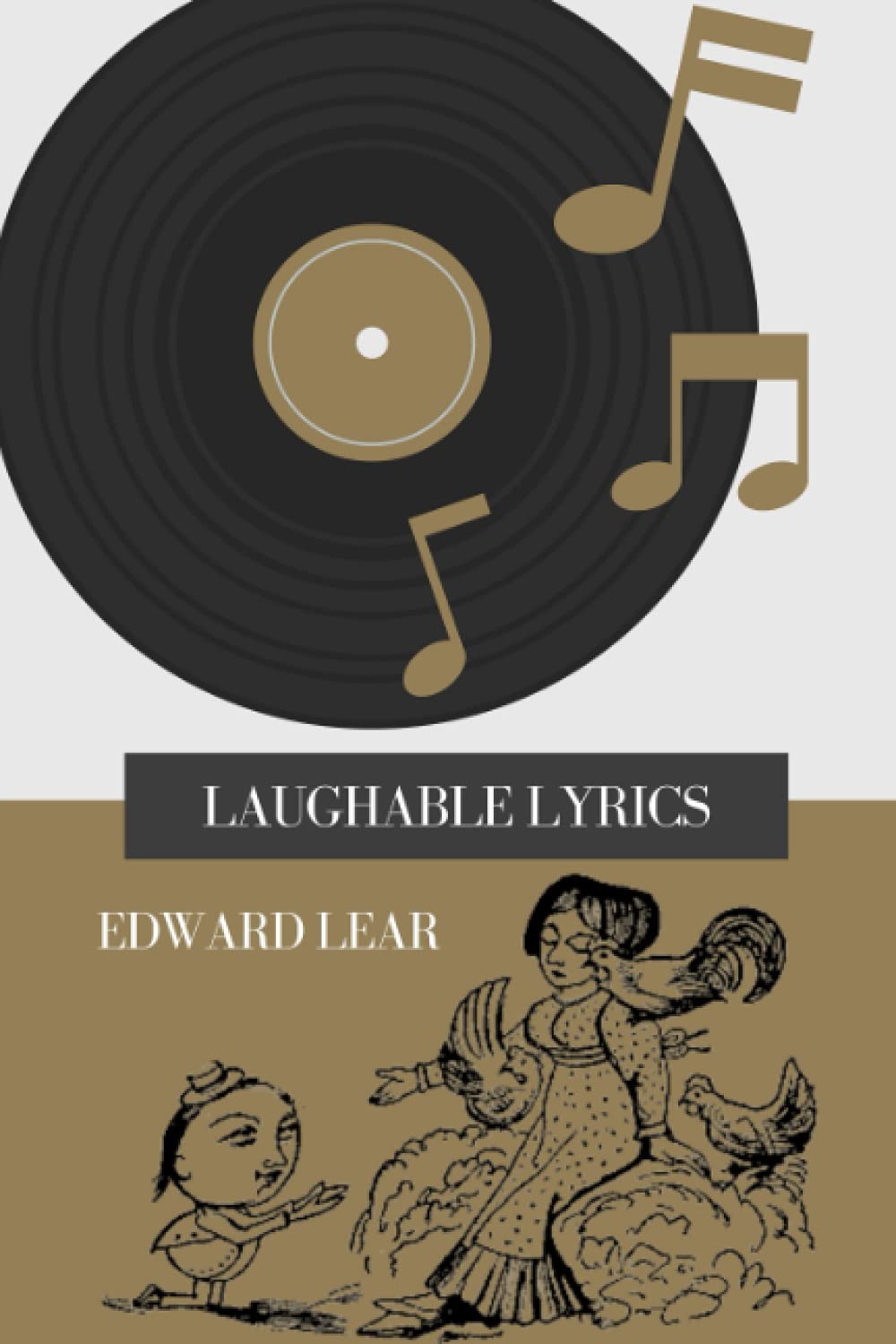 Laughable Lyrics: with original illustrations by Edward Lear | Goodreads
