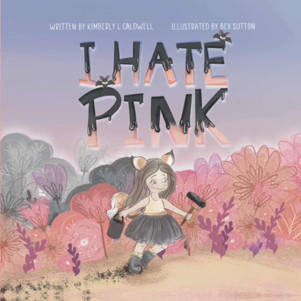 I Hate Pink by Kimberly L Caldwell | Goodreads