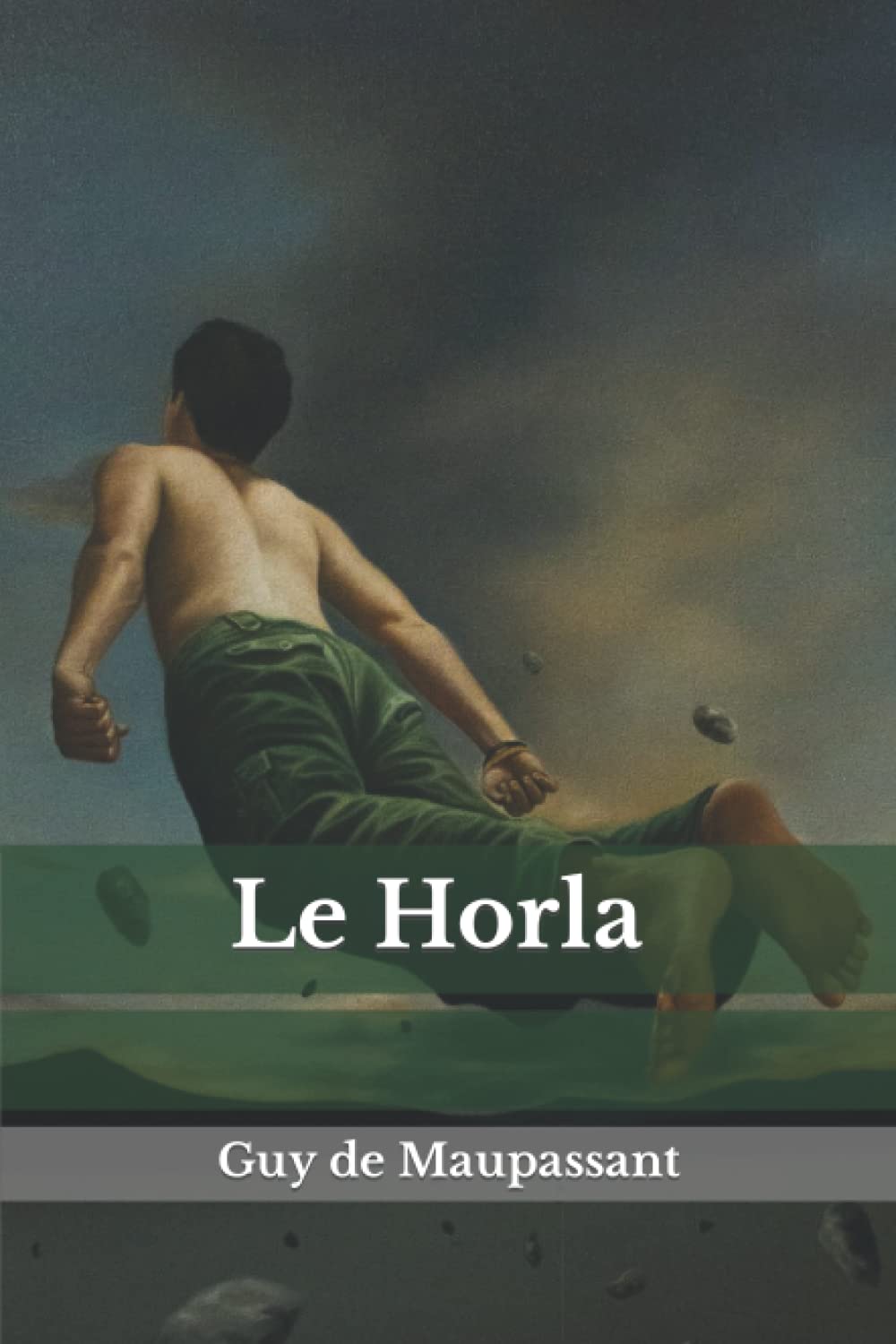 Le Horla (French Edition) by Guy de Maupassant | Goodreads