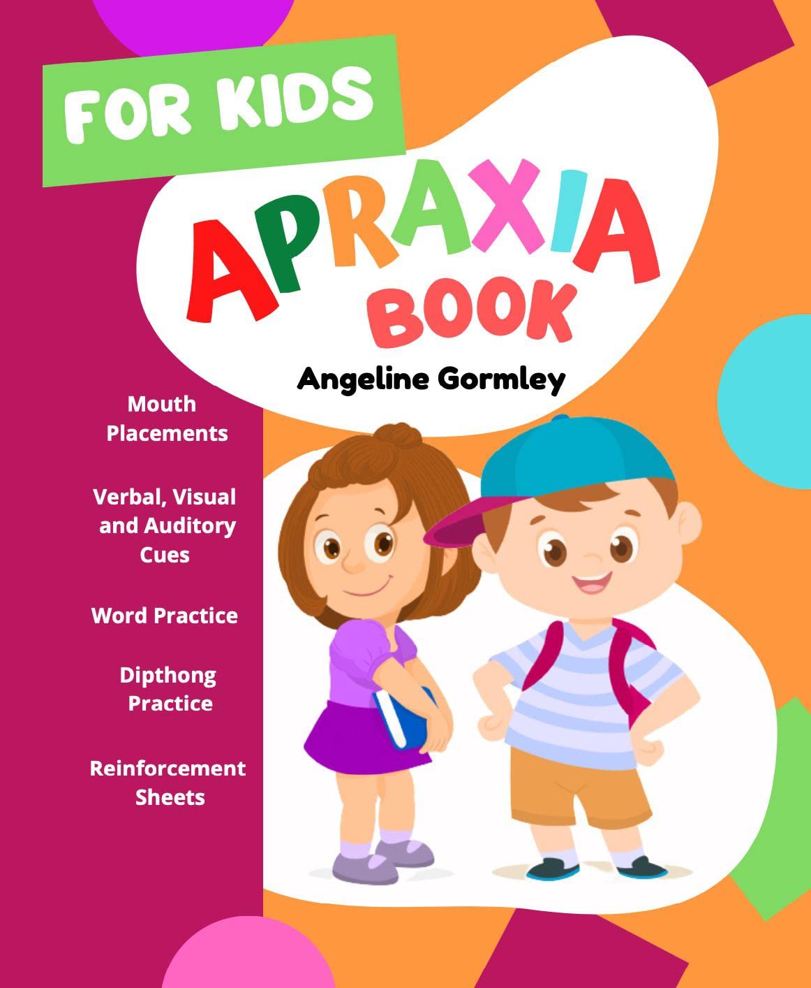 Apraxia Book for Kids by Angeline Gormley | Goodreads