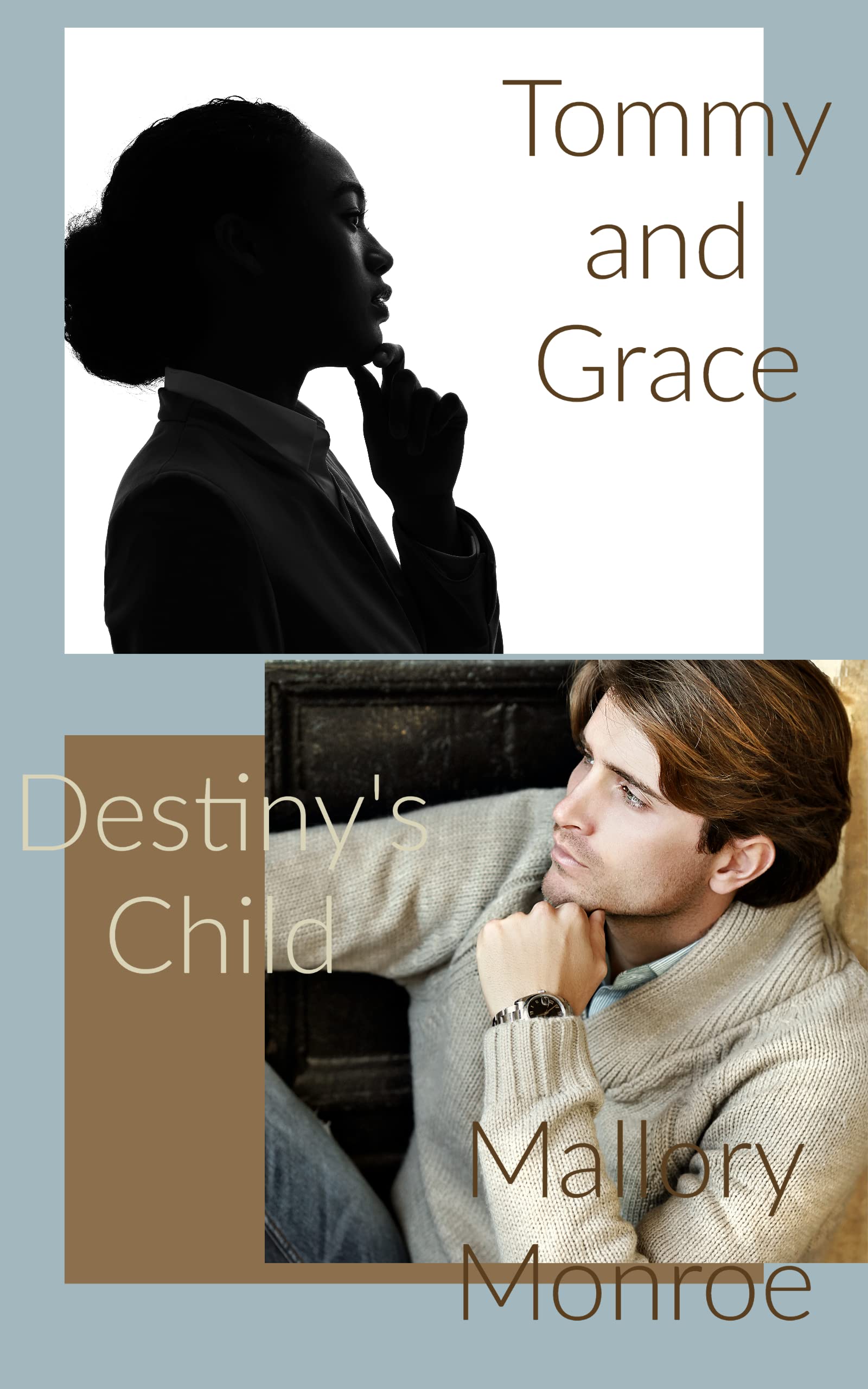 Tommy and Grace: Destiny's Child by Mallory Monroe | Goodreads