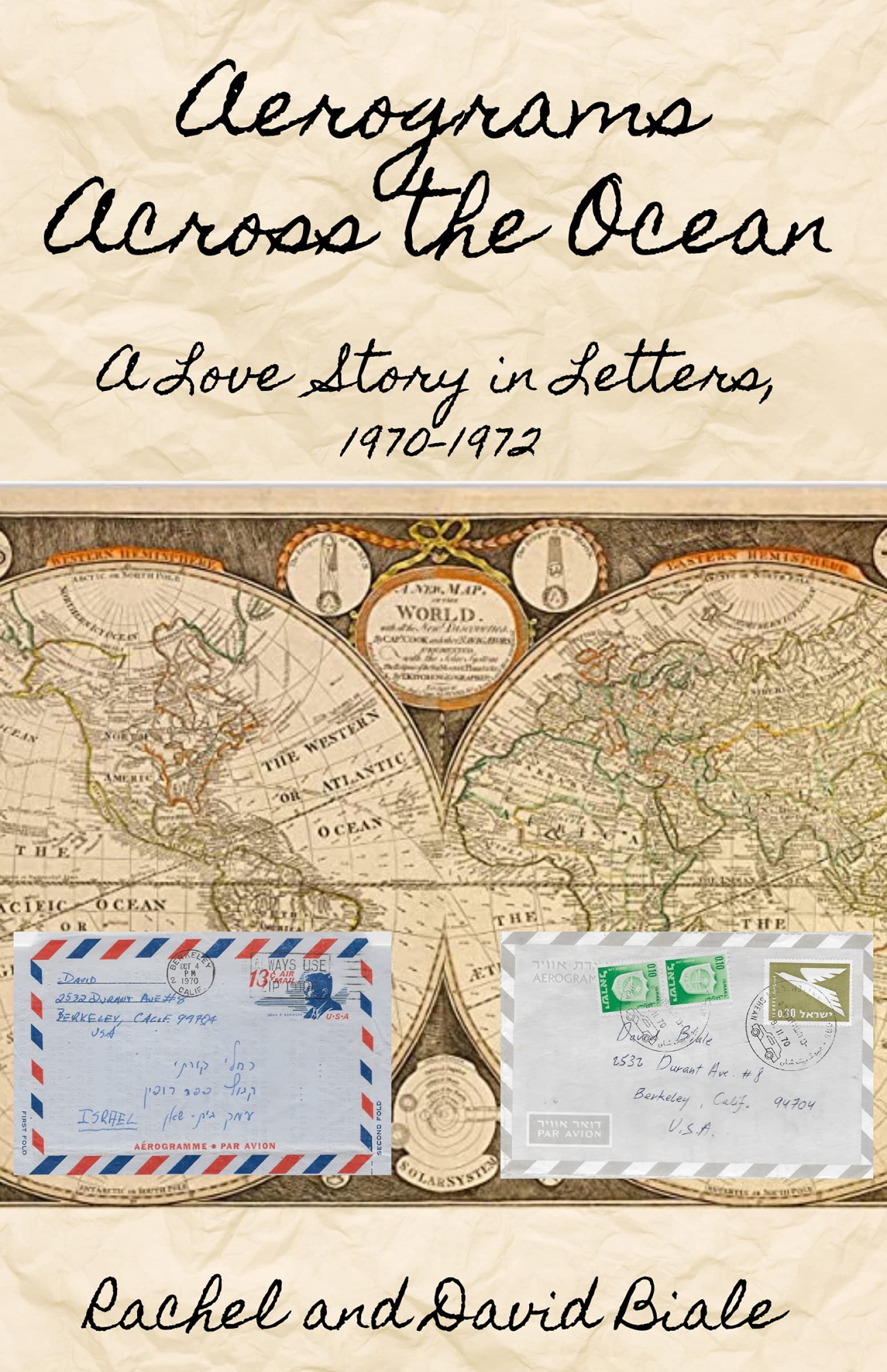 Aerograms Across the Ocean: A Love Story in Letters, 1970-1972 by ...