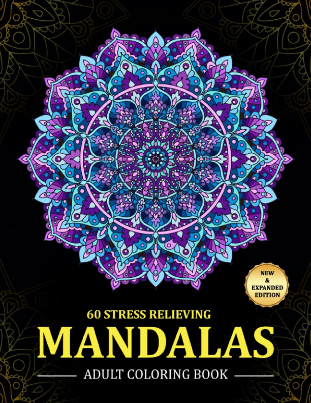 60 Stress Relieving Mandalas : Adult Coloring Book: Mandala Coloring ...