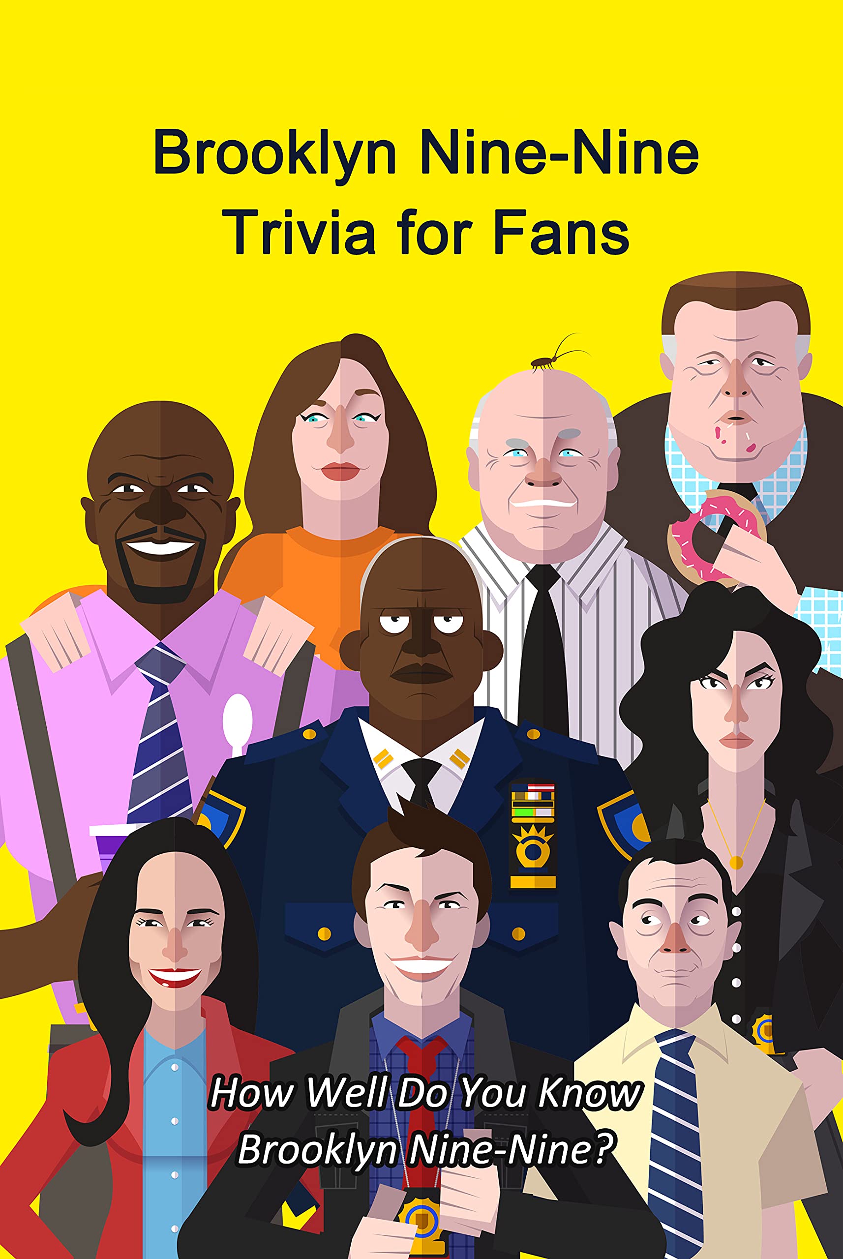 Brooklyn Nine-Nine Trivia for Fans: How Well Do You Know Brooklyn Nine ...
