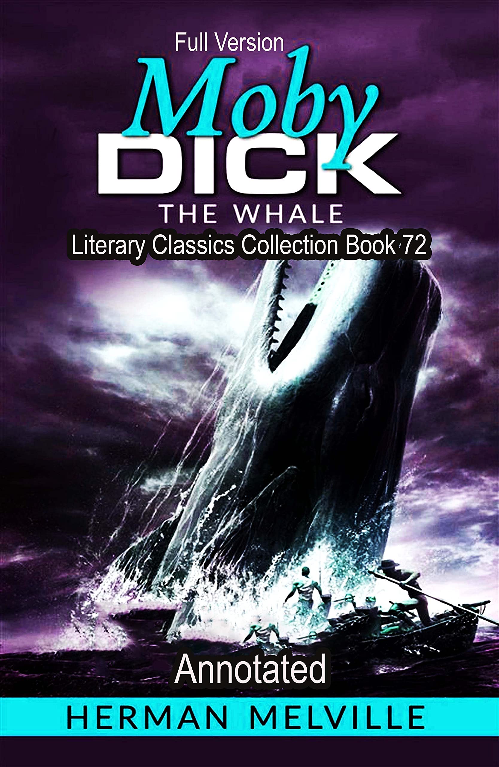 Moby Dick: With original illustrations - annotated by Herman Melville ...