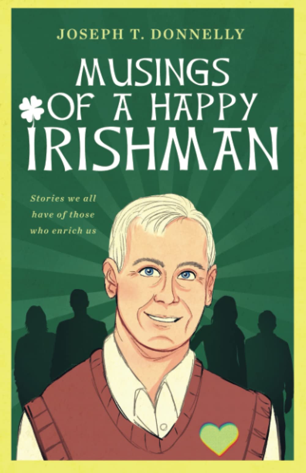 Musings of a Happy Irishman: Stories we all have of those who enrich us ...