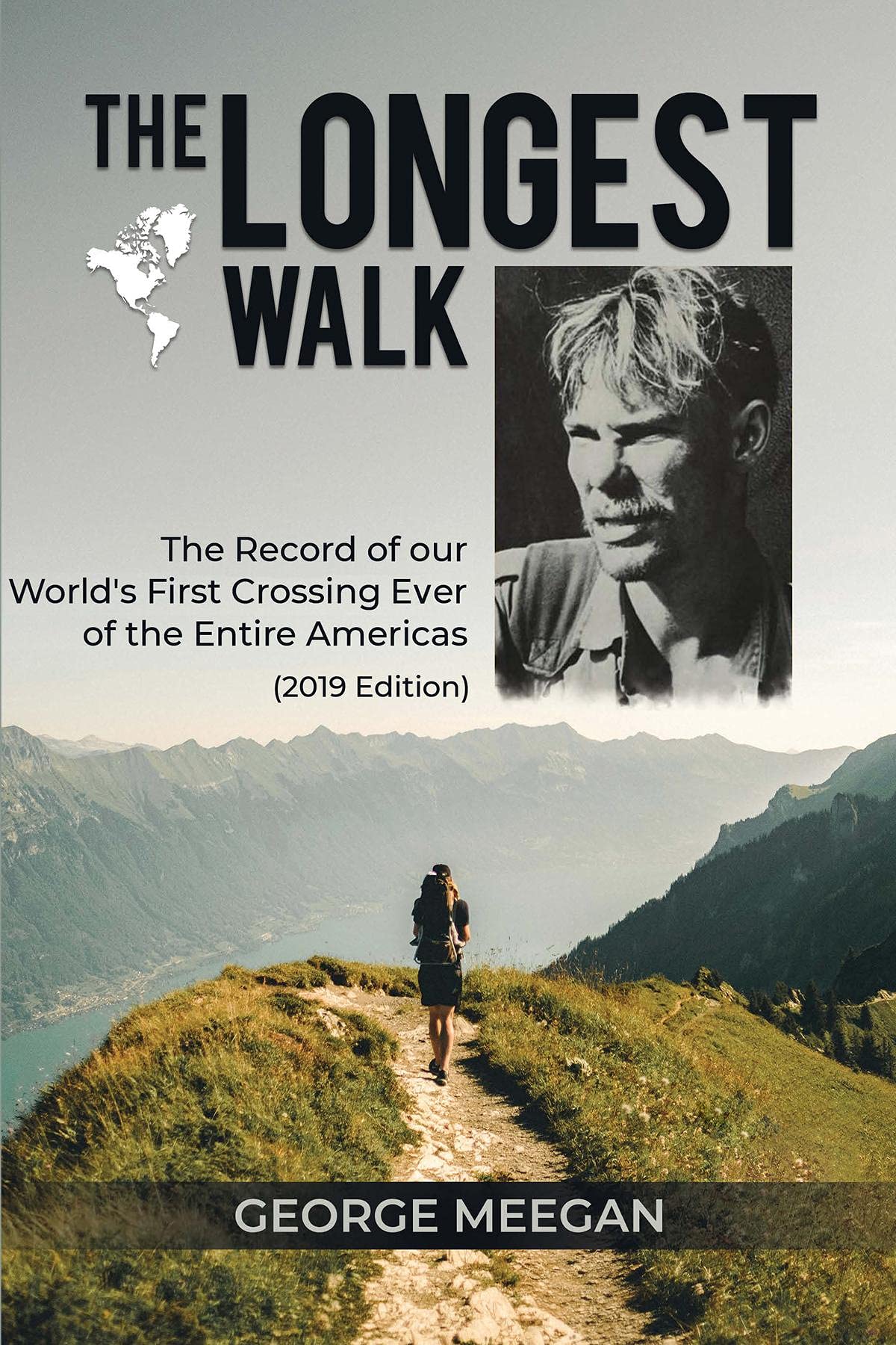 The Longest Walk by George Meegan | Goodreads