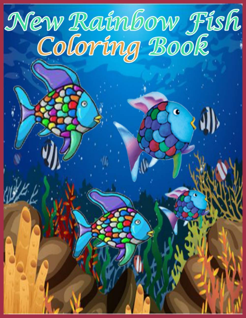 New Rainbow Fish Coloring Book: A New Rainbow Fish Coloring Book for ...